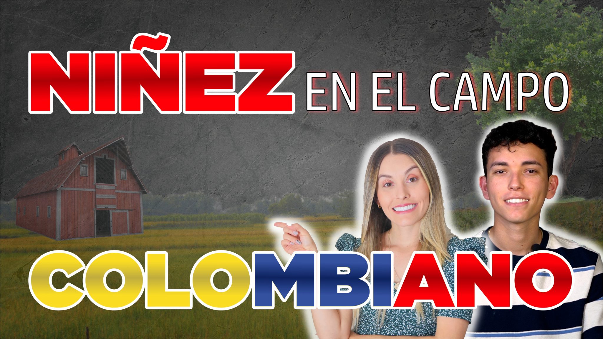 Episodio 301 - Mi Niñez en el Campo con mi Hermano